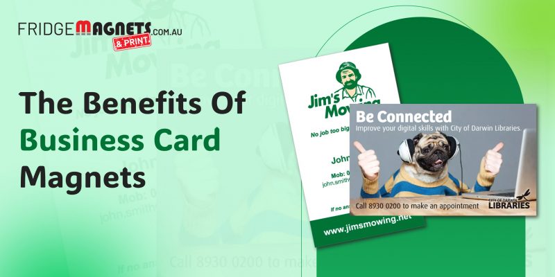 The Benefits of Business Card Magnets